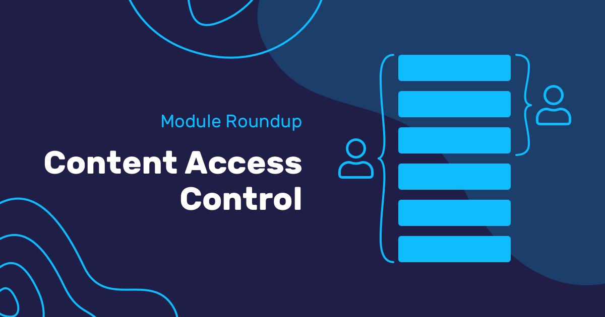 Module Roundup: Content Access Control