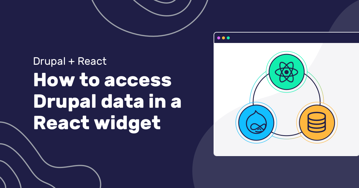 How to access Drupal data in a React widget on a Drupal 8 site